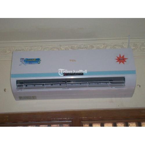 AC Split 1/2 PK Murah Merk TCL Daya Listrik Rendah Kondisi Baru di ...