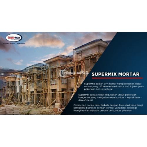 HARGA TERBAIK..! Harga Mortar Perekat Bata Ringan SuperMix Mortar Murah ...