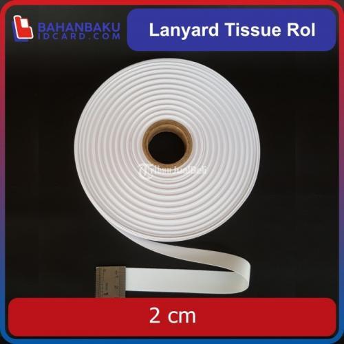 Tali Tissue Id card Lanyard Lebar 2cm Per Roll Harga Murah di Surabaya ...