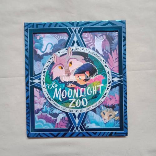 Buku The Moonlight Zoo By Maudie Powell Full Illustration di Sidoarjo ...