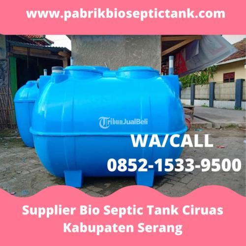 Pabrik Bio Septic Tank Melayani Ciruas di Serang - Tribun JualBeli