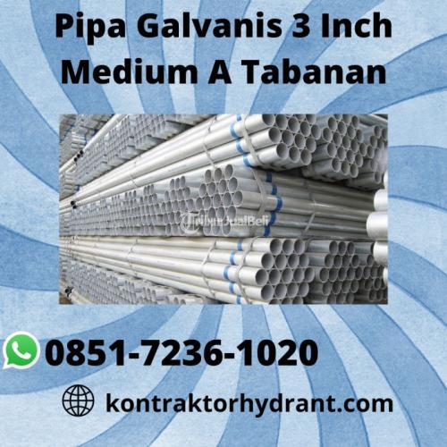 Kredibel Distributor Pipa Galvanis Medium 3 Inch Serang di Bekasi ...