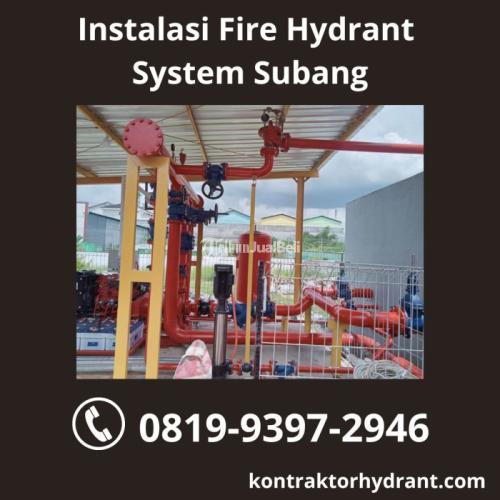 Instalasi Fire Hydrant System Subang di Bekasi Kota - Tribun JualBeli