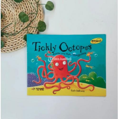 Buku Cerita Anak Bilingual Tickly Octopus Gurita yang Suka Menggelitik ...