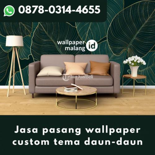 Jasa Pasang Wallpaper Custom Tema DaundiDaun di Malang - Tribun JualBeli