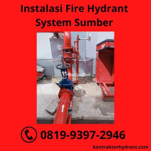 Instalasi Fire Hydrant System Sumber di Bekasi - Tribun JualBeli