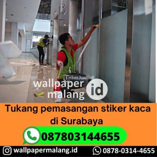 Tukang Pemasangan Stiker Kaca Surabaya di Malang Kota - Tribun JualBeli