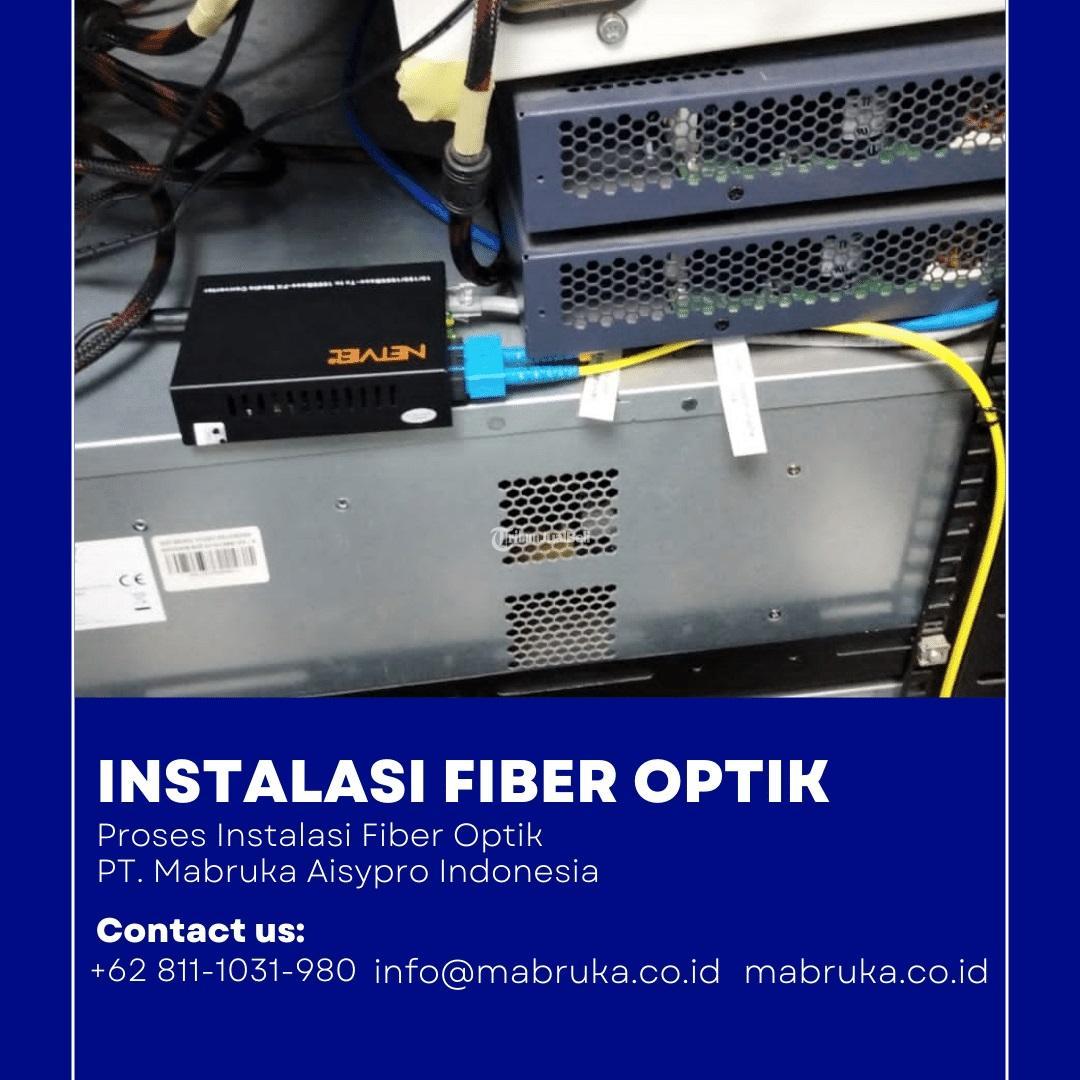 Jasa Instalasi FIber Optik Terbaik Mabruka Aisypro Indonesia di Jakarta ...