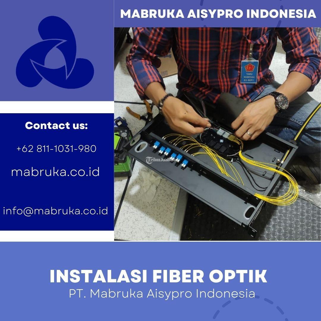 Instalasi Fiber Optik Mabruka Aisypro Indonesia di Jakarta Timur ...