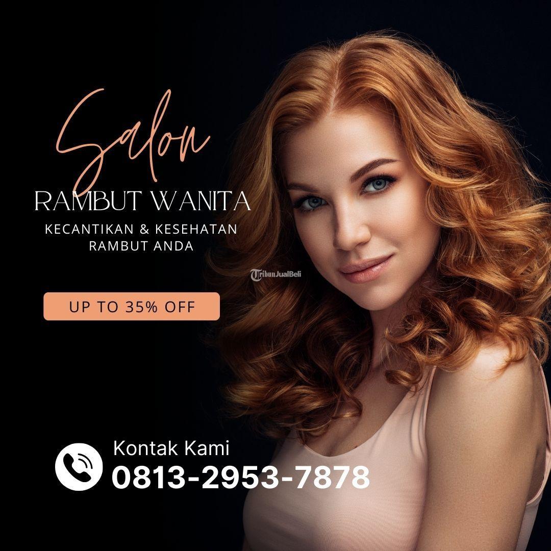 Salon Rambut Wanita Terdekat di Baki di Sukoharjo - Tribun JualBeli
