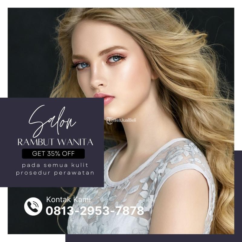 Terbaik Salon Rambut Wanita di Laweyan di Solo - Tribun JualBeli