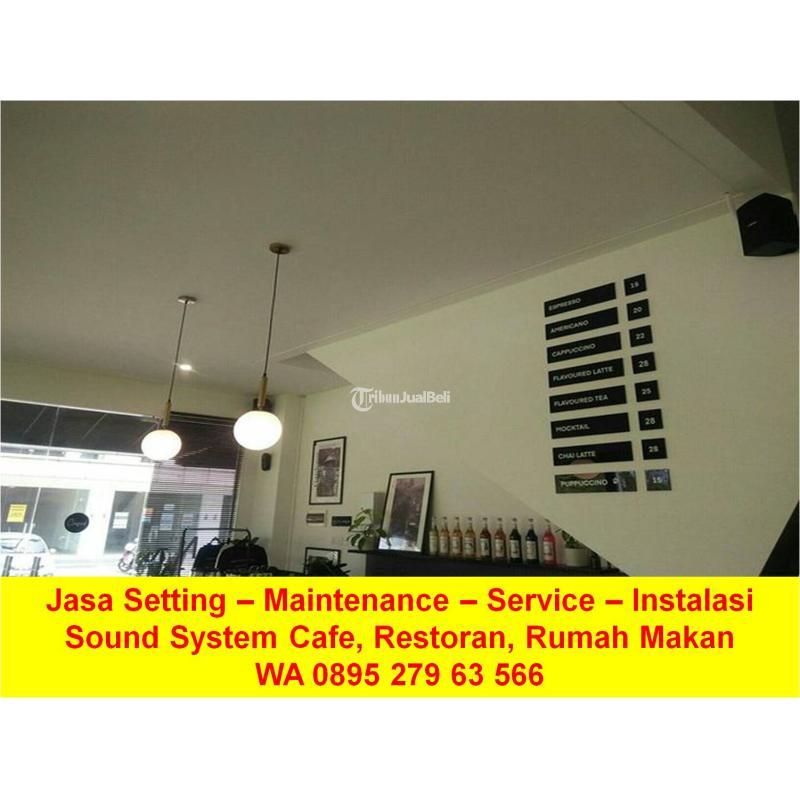 Service maintenance setting dan instalasi sound system restoran an cafe ...