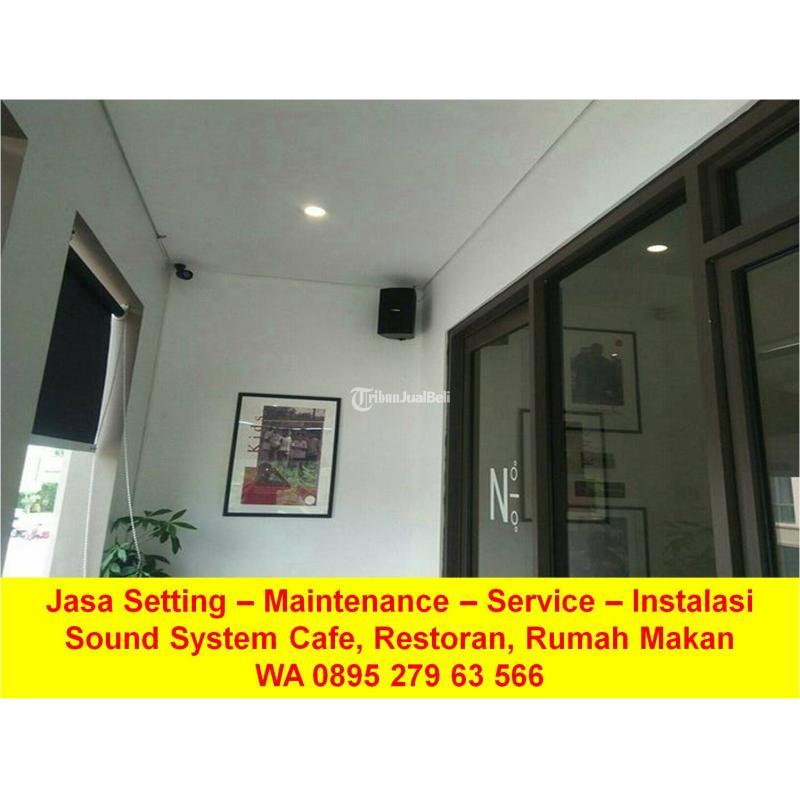 Service maintenance setting dan instalasi sound system restoran an cafe ...