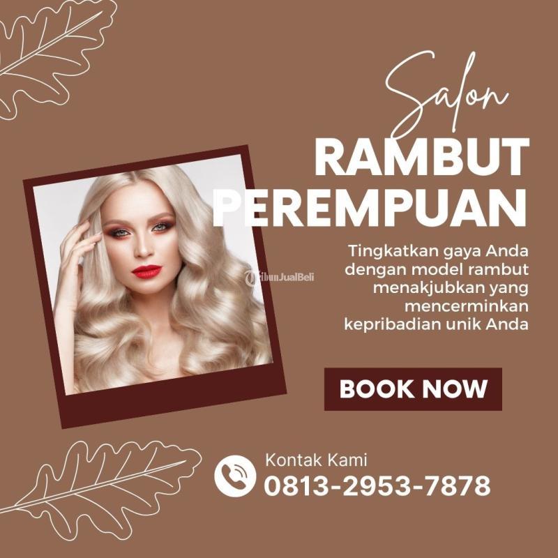 Salon Rambut Perempuan Terbaik di Sukoharjo - Tribun JualBeli