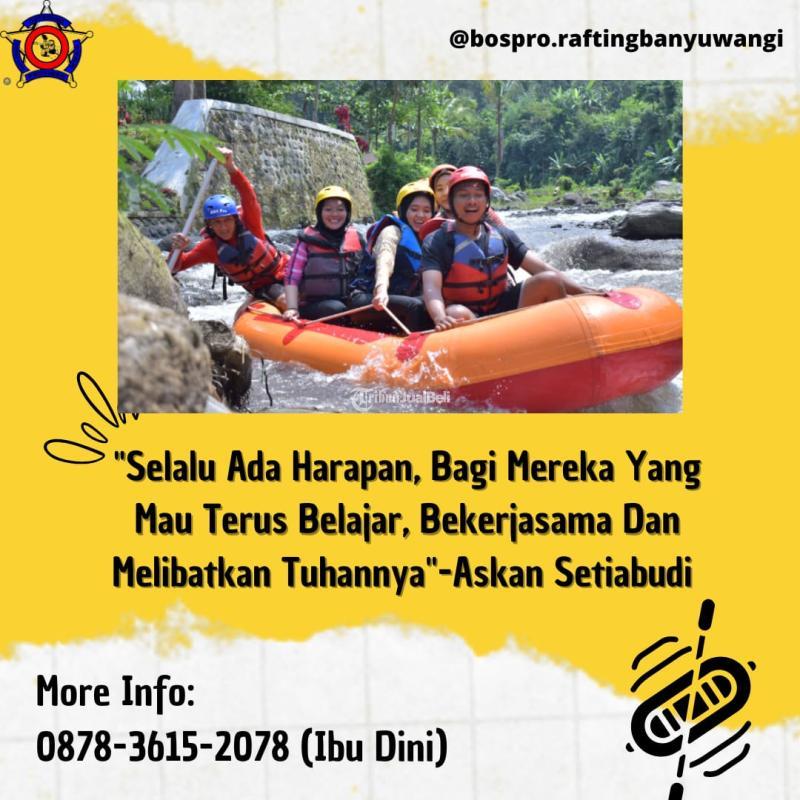 Menyusuri Keindahan Alam Bospro Rafting di Banyuwangi - Tribun JualBeli