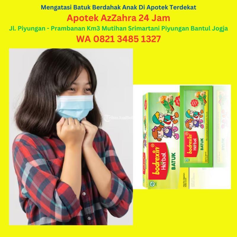 Obat Batuk Yang Aman Untuk Anak Apotek AzZahra 24 Jam di Bantul - Tribun JualBeli