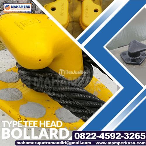 Bollard type Tee di Bantaeng di Tee Bollard Pelabuhan di Bantaeng di Tersedia Bollard Dermaga ...