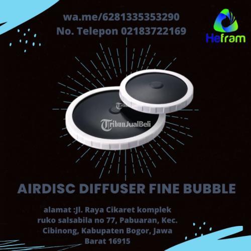 Diffuser Fine Bubble di Bogor - Tribun JualBeli