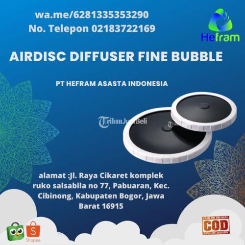 Coarse Bubble Diffuser PT Hefram di Bogor - Tribun JualBeli