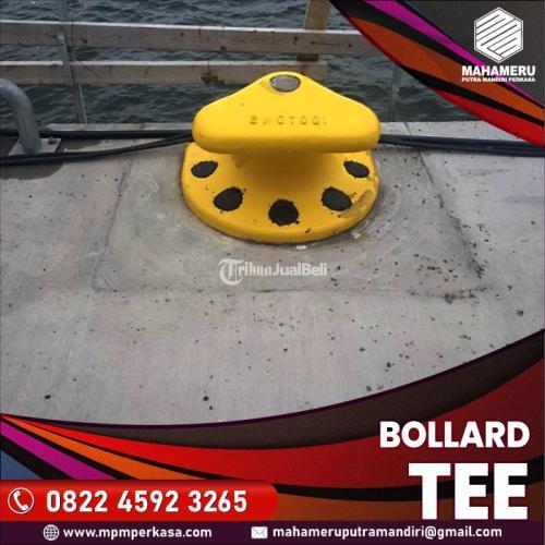 Bollard Tipe Tee Kapasitas 25 Ton, 30 Ton, 50 Ton, 70 Ton, 100 Ton di Bombana, Sulawesi Tenggara ...