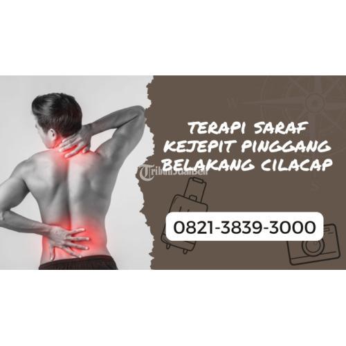 BISA DIPANGGIL, 0821di3839di3000 Terapi Tulang Belakang, Klinik Terapi Saraf Kejepit Cilacap ...