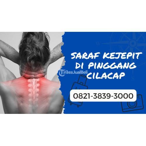 BISA DIPANGGIL, 0821di3839di3000 Terapi Tulang Belakang, Klinik Terapi Saraf Kejepit Cilacap ...