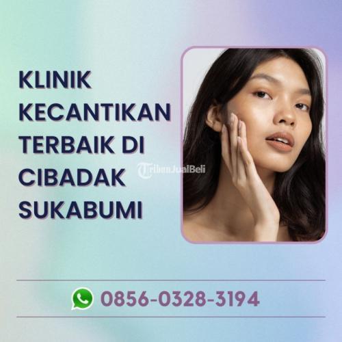 Klinik Kecantikan di Sukabumi - Tribun JualBeli