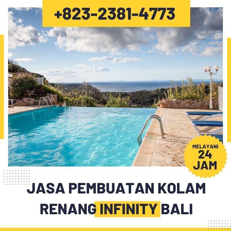 Jasa Pembuatan Kolam Renang Infinity Bali di Denpasar - Tribun JualBeli