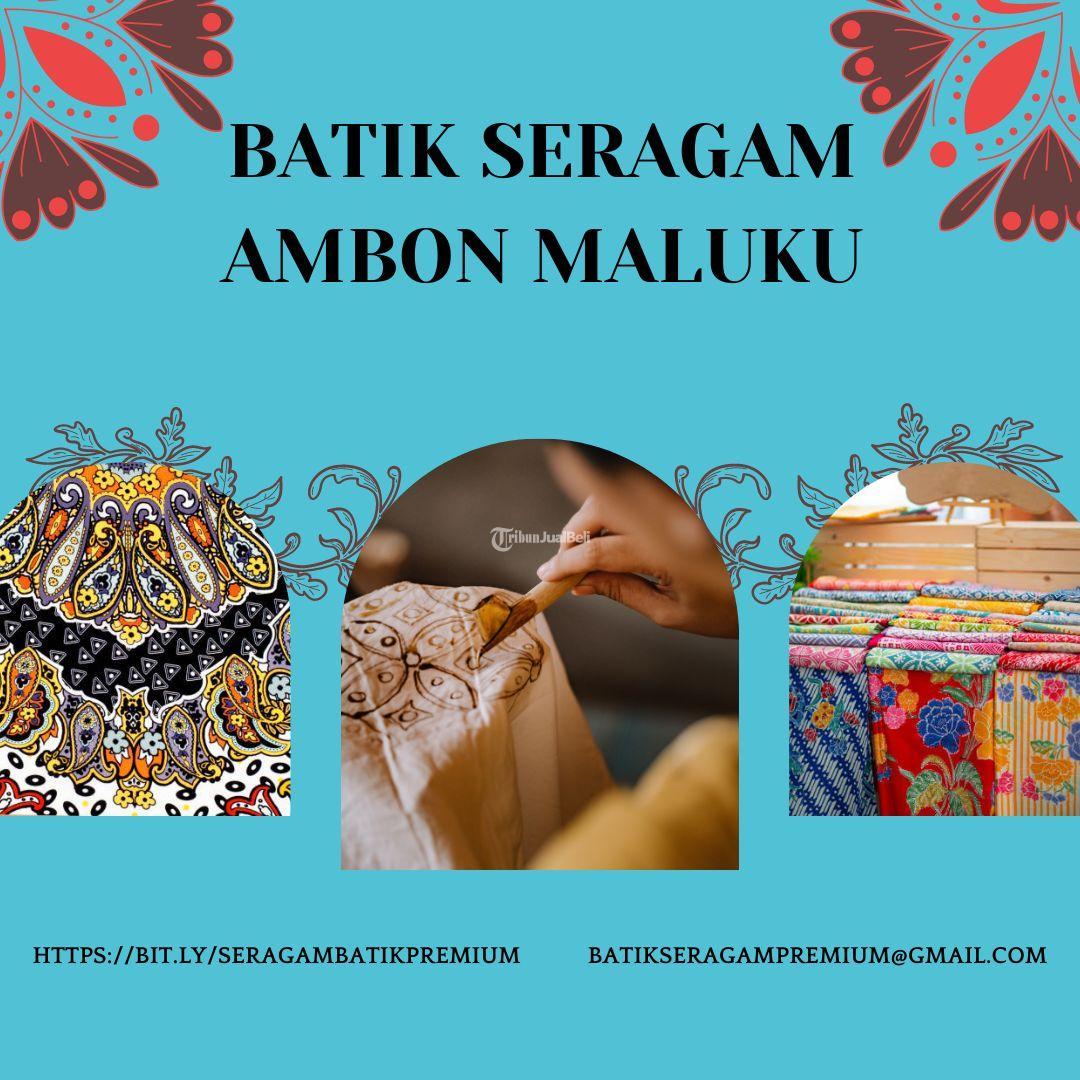 Baju Batik Seragam Celup di Ambon - Tribun JualBeli