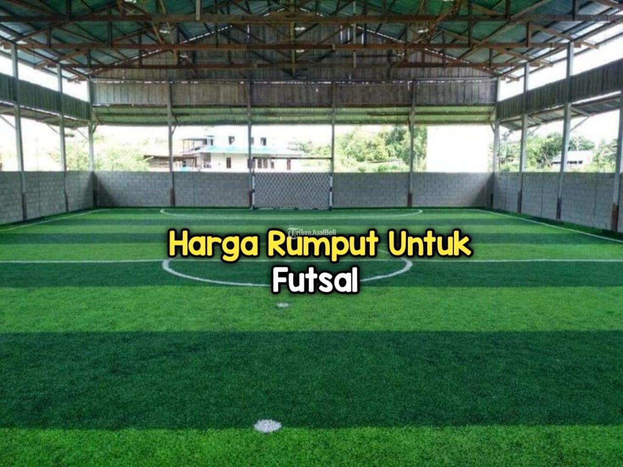 Rumput Sintetis Untuk Lapangan Futsal di Bekasi Kota - Tribun JualBeli