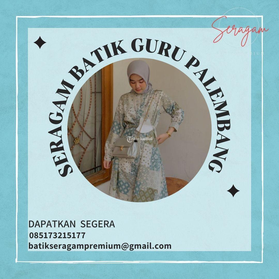 Seragam Batik Guru di Palembang Sumatera Selatan - Tribun JualBeli
