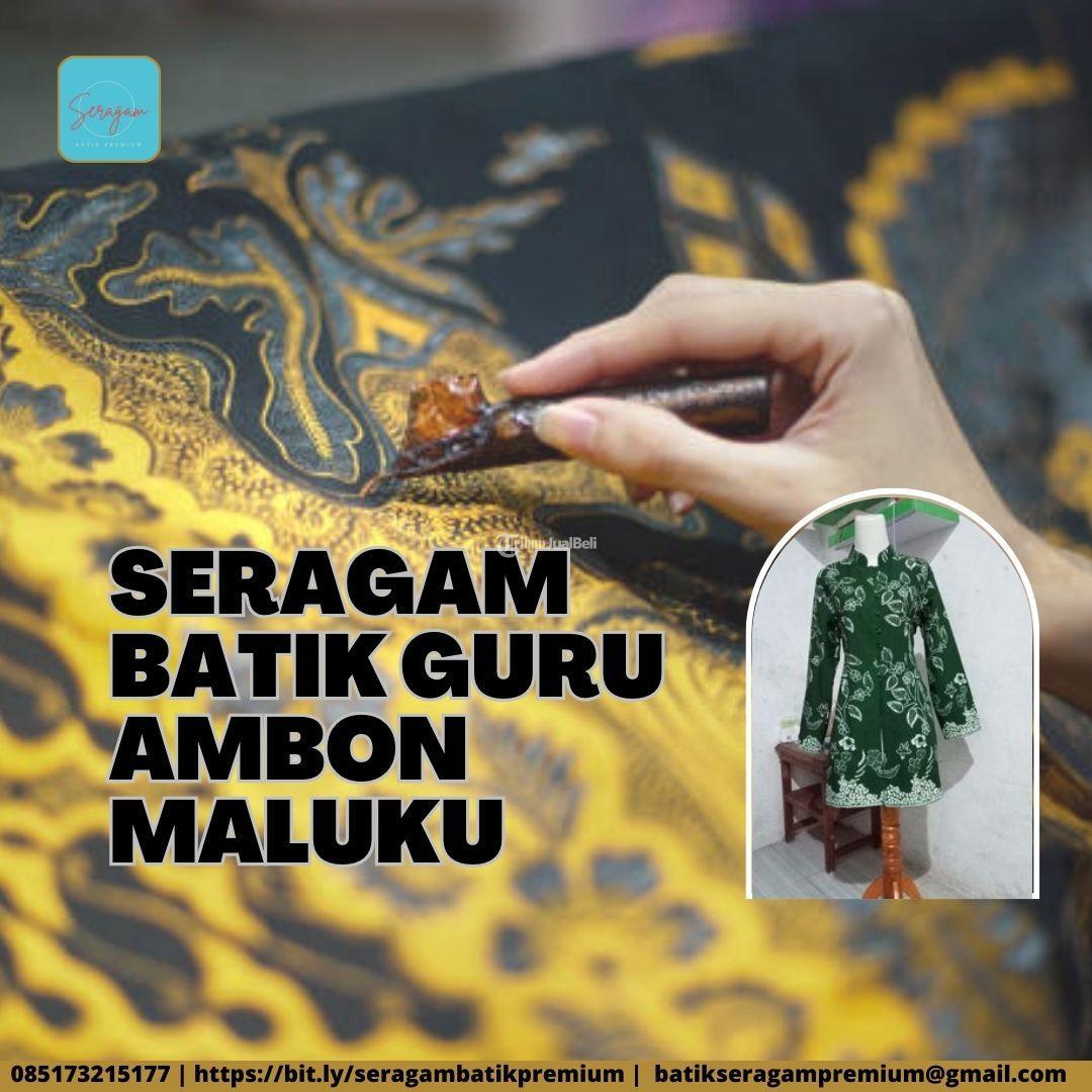 Seragam Batik Guru Harga Terjangkau di Ambon - Tribun JualBeli