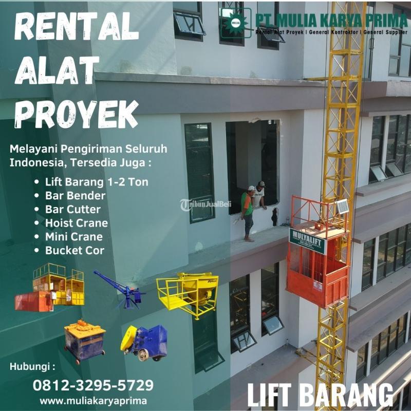 SEWA LIFT BARANG PROYEK JAKARTA BARAT 081232955729 - Tribun JualBeli