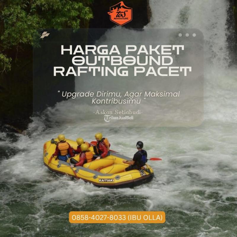 Paket Outbound Rafting Pacet Tos di Malang - Tribun JualBeli