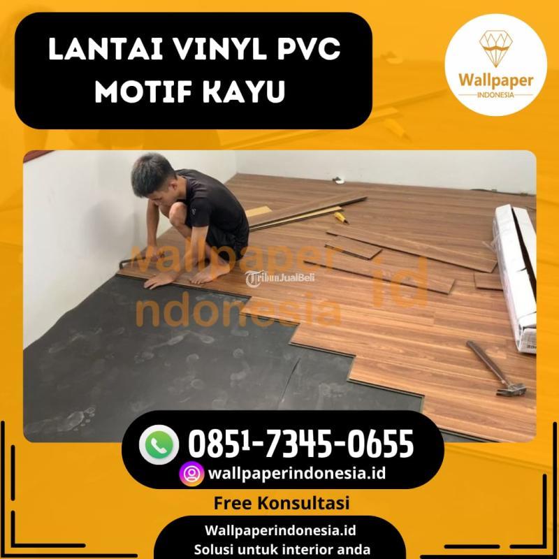 Lantai Vinyl Pvc Motif Kayu di Malang Kota - Tribun JualBeli