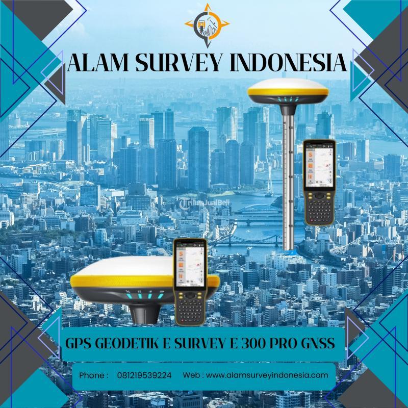 GPS Geodetik E Survey E 300 Pro Gnss di Jakarta Barat - Tribun JualBeli