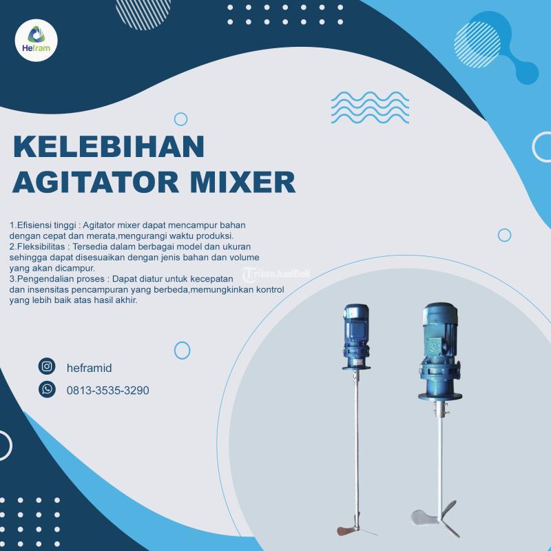 Agitator Mixer Alat Pencampuran Bahan di Bogor - Tribun JualBeli