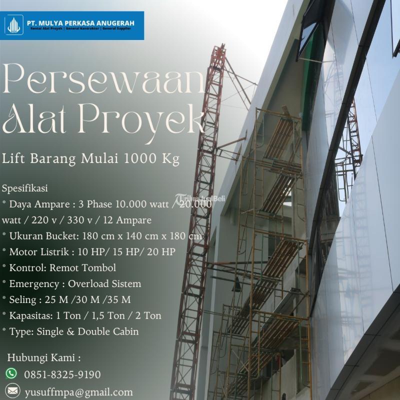 Sewa Alat Proyek Lift Barang di Kuningan - Tribun JualBeli