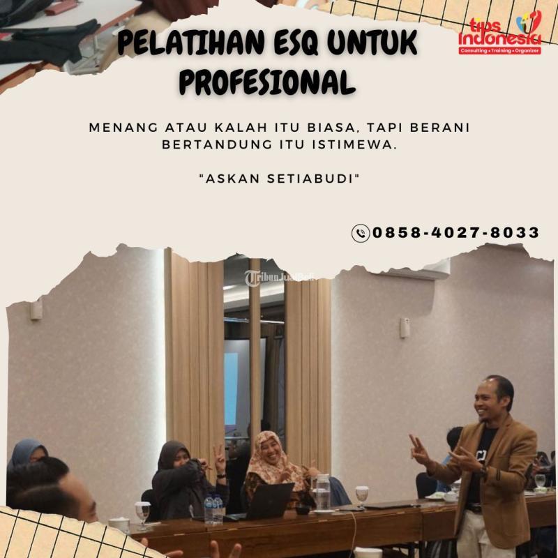 Pelatihan ESQ Profesional Terbaik di Malang - Tribun JualBeli