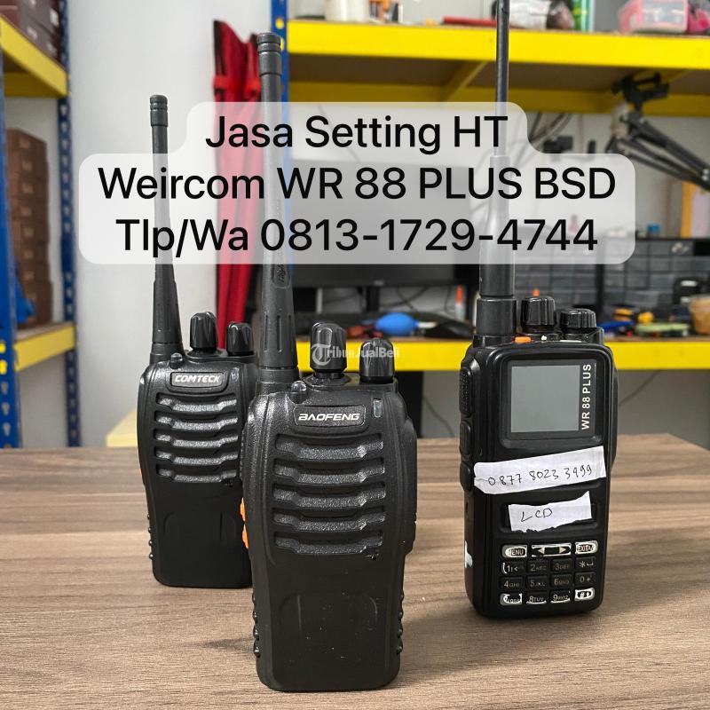 Jasa Setting HT Weircom WR 88 PLUS BSD di Tangerang Selatan - Tribun JualBeli