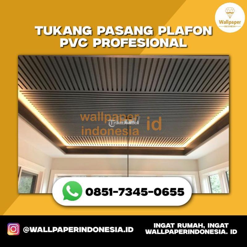 Jasa Pasang Plavon Pvc Profesional di Malang Kota - Tribun JualBeli