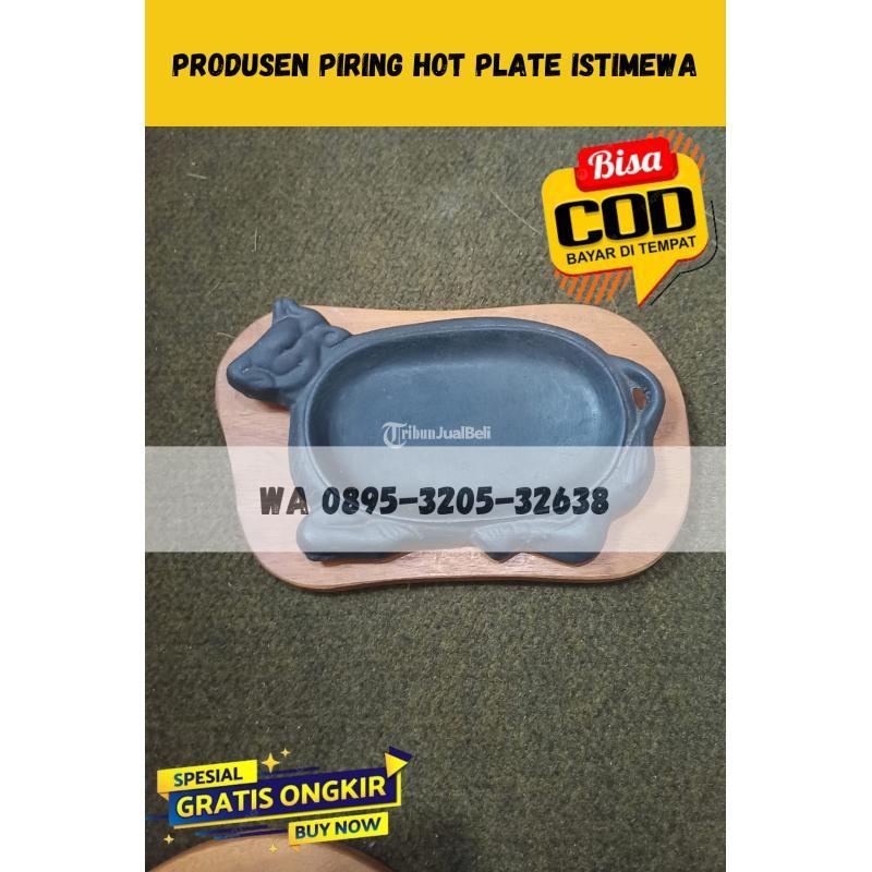 Produsen Piring Hot Plate dan Hot plate Steak Kuliner di Benowo di ...