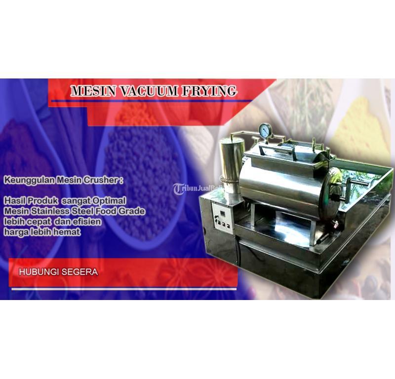 Mesin Vacuum Frying Bonus Spiner di Malang Jawa Timur - Tribun JualBeli