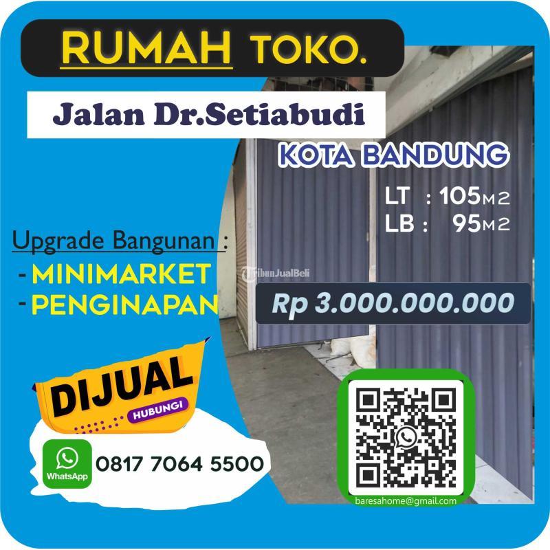 Dijual Rumah Bayar Harga Tanah Saja LT105 LB97 Jalan Dr SetiaBudi di ...