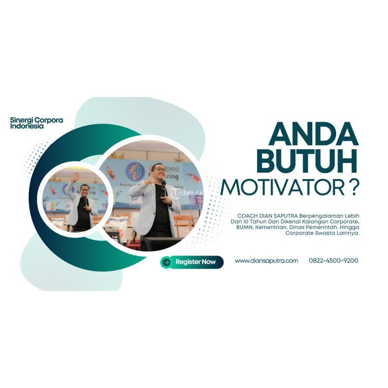Trainer Leadership Profesional dan Amazing Dian Saputra di Batang Jawa ...