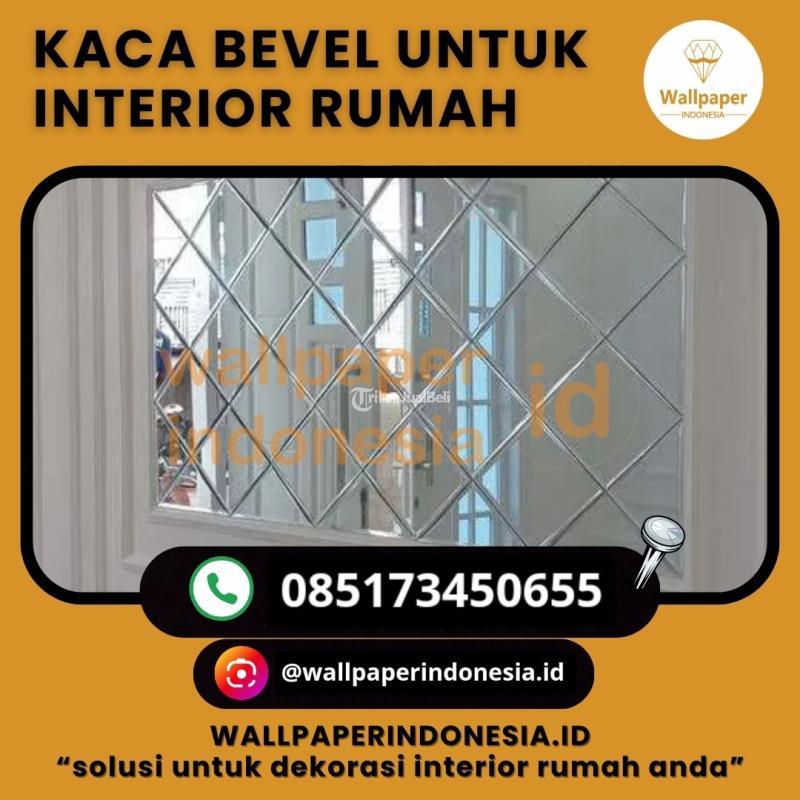 Kaca Bevel untuk Interior Rumah di Malang - Tribun JualBeli