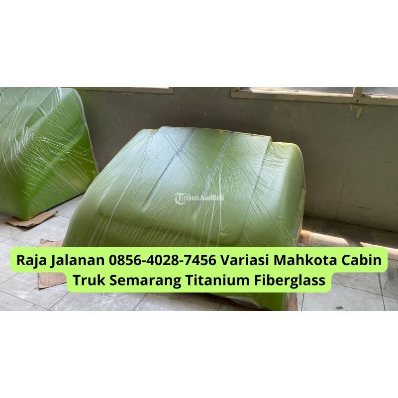 Jual Variasi Mahkota Cabin Truk, Titanium Fiberglass di Semarang - Tribun JualBeli