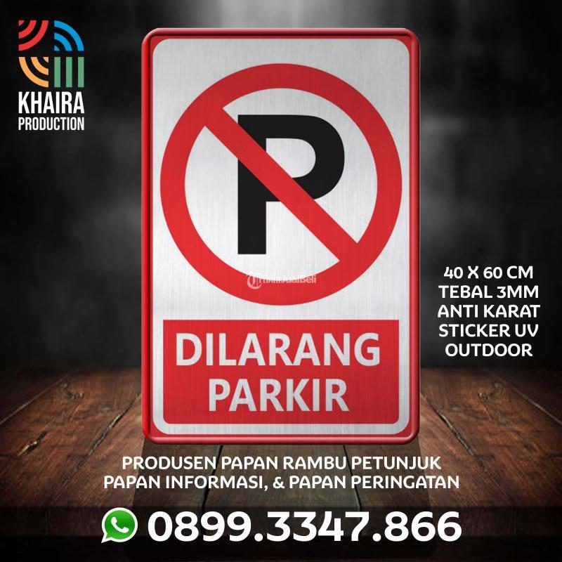 Produsen Rambu Dilarang Parkir di Sidoarjo - Tribun JualBeli