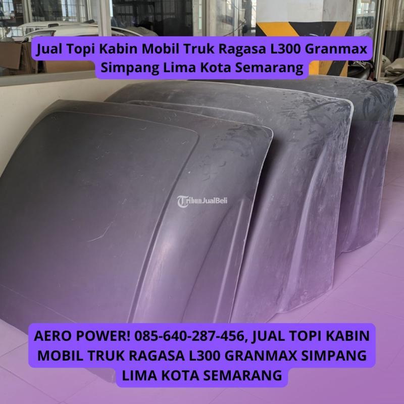 Sedia Topi Kabin Mobil Truk Ragasa L300 Granmax Simpang Lima di ...