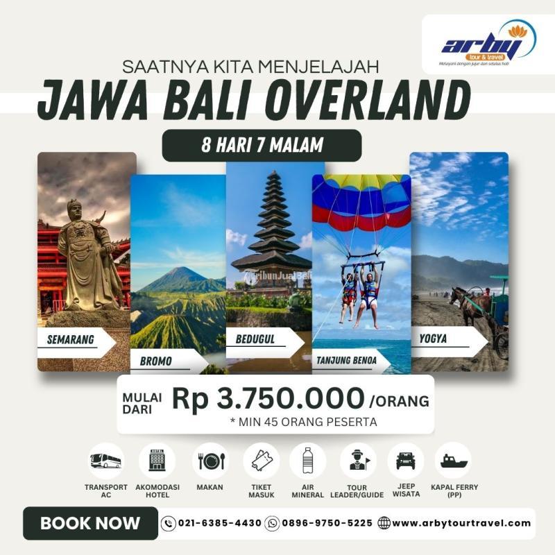 Paket Tour Jawa Bali Overland 8H7M di Jakarta Pusat - Tribun JualBeli